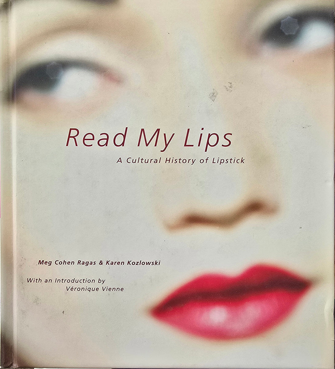 Read My Lips: A Cultural History of Lipstick – Make-Up Artist Magazine